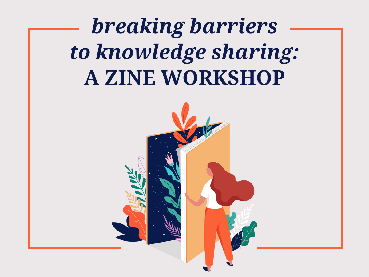 Breaking Barriers to Knowledge Sharing: A Zine Workshop | Barnard Library
